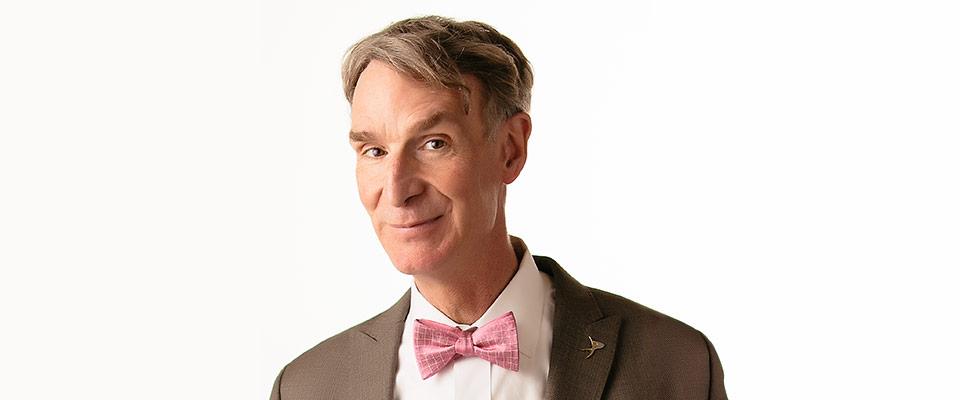 POSTPONED: Bill Nye